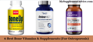 6 Best Bone Vitamins & Supplements (For Osteoporosis) - Supplementox