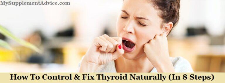 How To Control & Fix Thyroid Naturally (In 8 Steps) - Supplementox